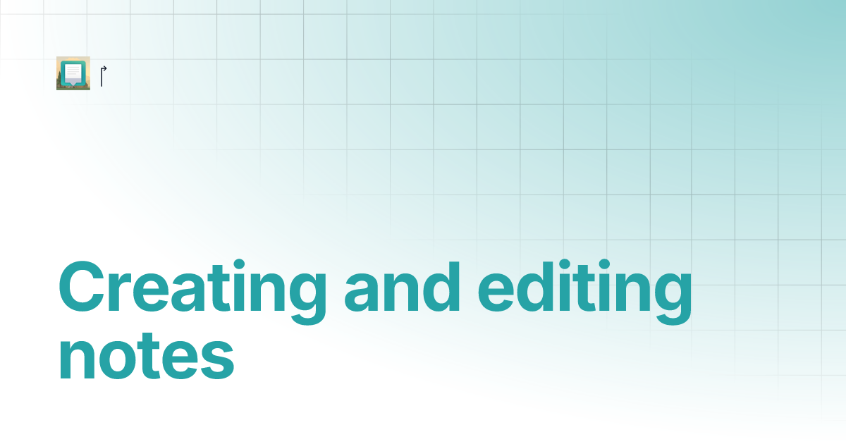 Creating and editing notes | Scene Notes