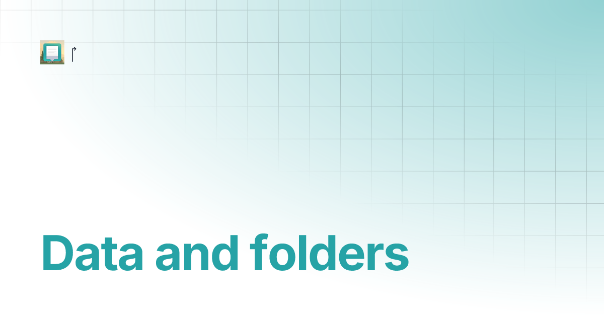 Data and folders